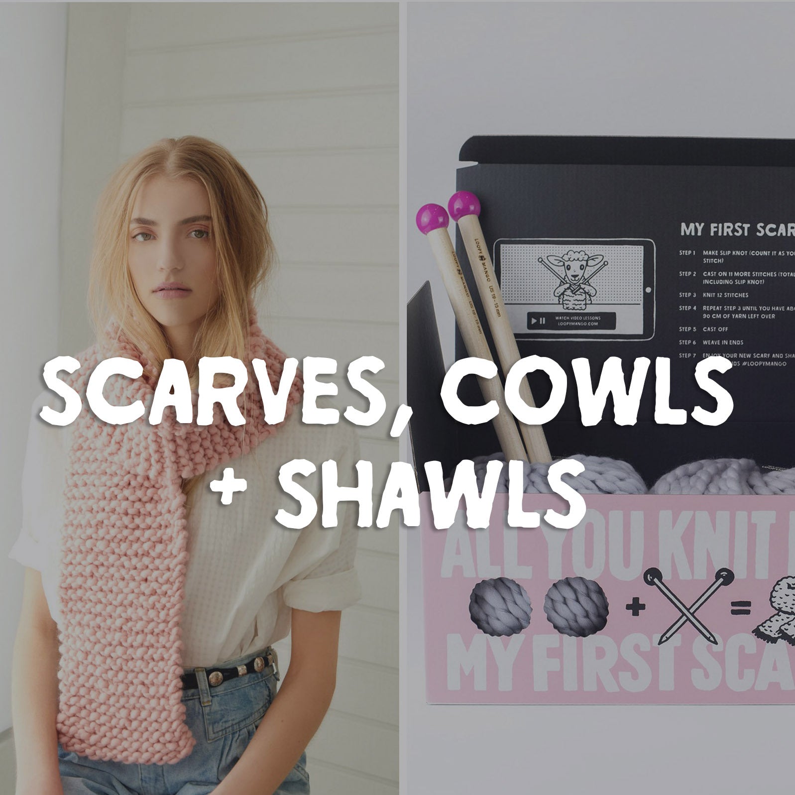 Scarves, Cowls & Shawls DIY – Loopy Mango